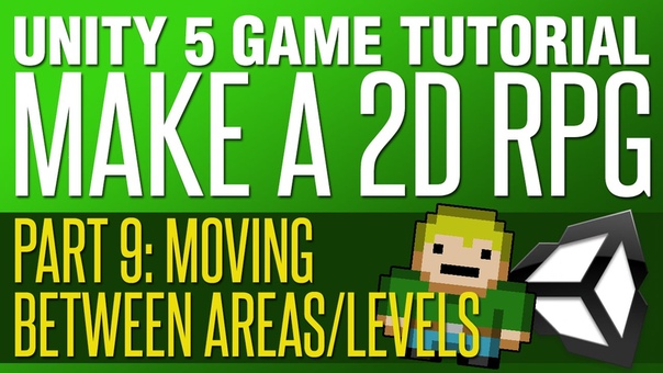 Unity RPG Tutorial 9 - Moving Between Areas/Levels — Видео от ...